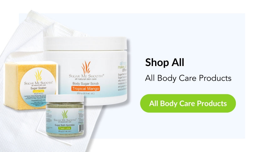 Body Care Essentials | Scrubs, Oils & More | Sugar Me Smooth