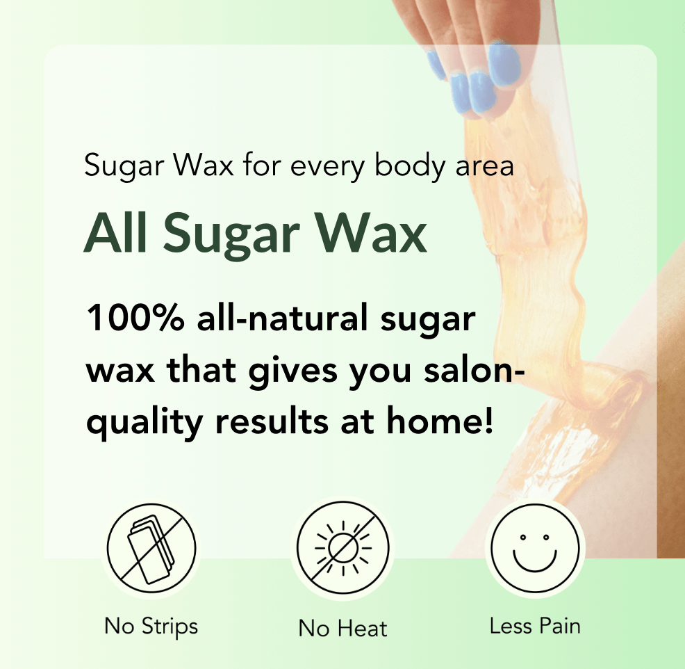 Sugar Wax | Natural Sugaring Hair Removal | Sugar Me Smooth